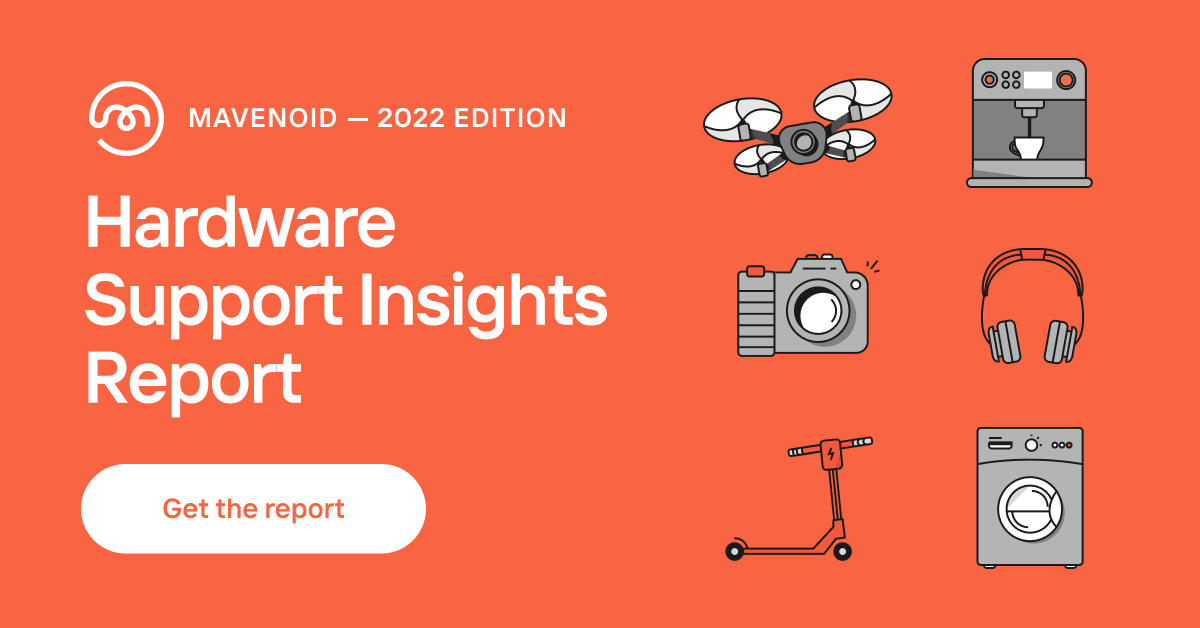 2022 Hardware Support Insights Report by Mavenoid